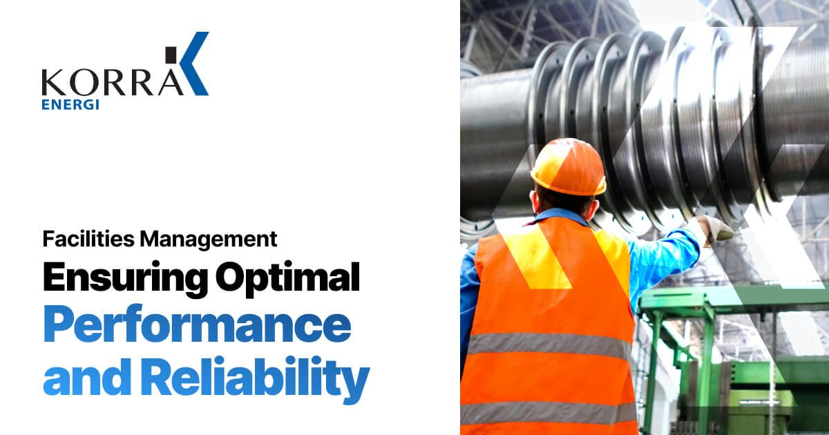 Reliable Facility Management Solutions | Korra-Energi